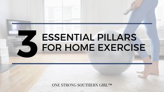 Your Home Exercise Framework (the 3 pillars you must have in place to ...